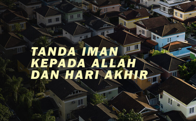 HADIS KE-15 AL-ARBAIN: TANDA IMAN KEPADA ALLAH DAN HARI AKHIR