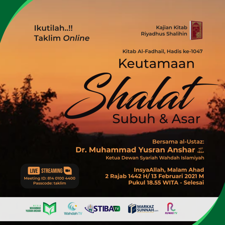 KAJIAN KITAB RIYADHUS SHALIHIN - HADIS KE 1047 - KEUTAMAAN SHALAT SUBUH DAN ASAR