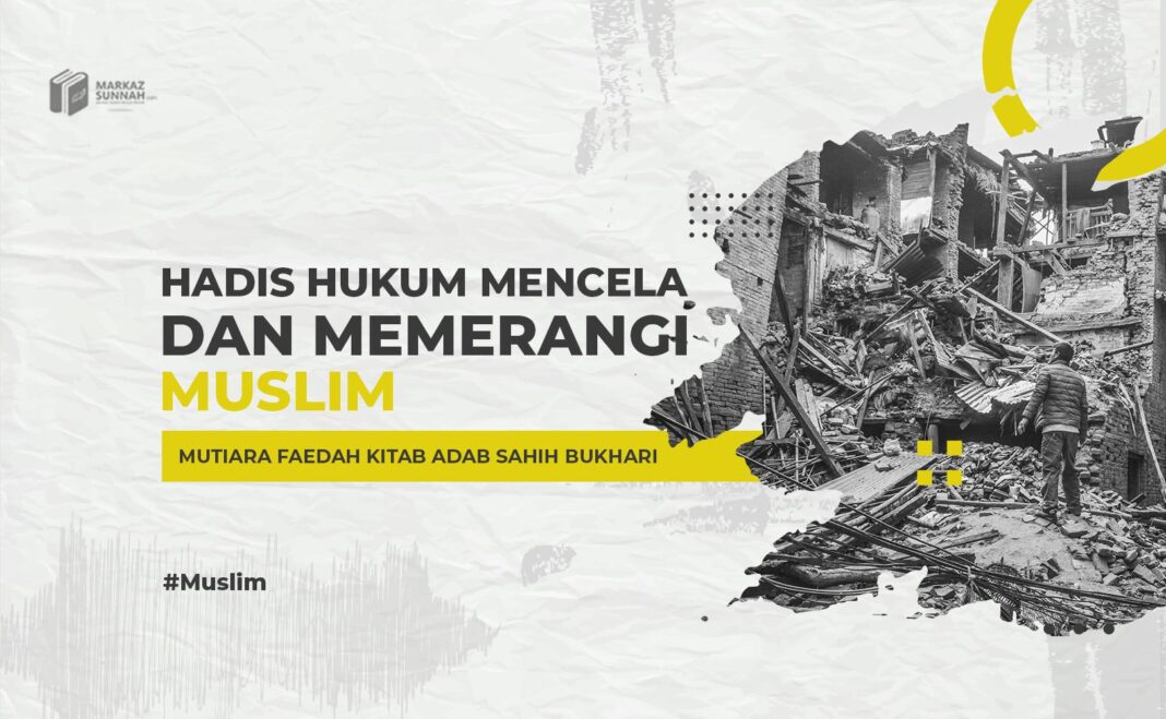 HADIS HUKUM MENCELA DAN MEMERANGI MUSLIM