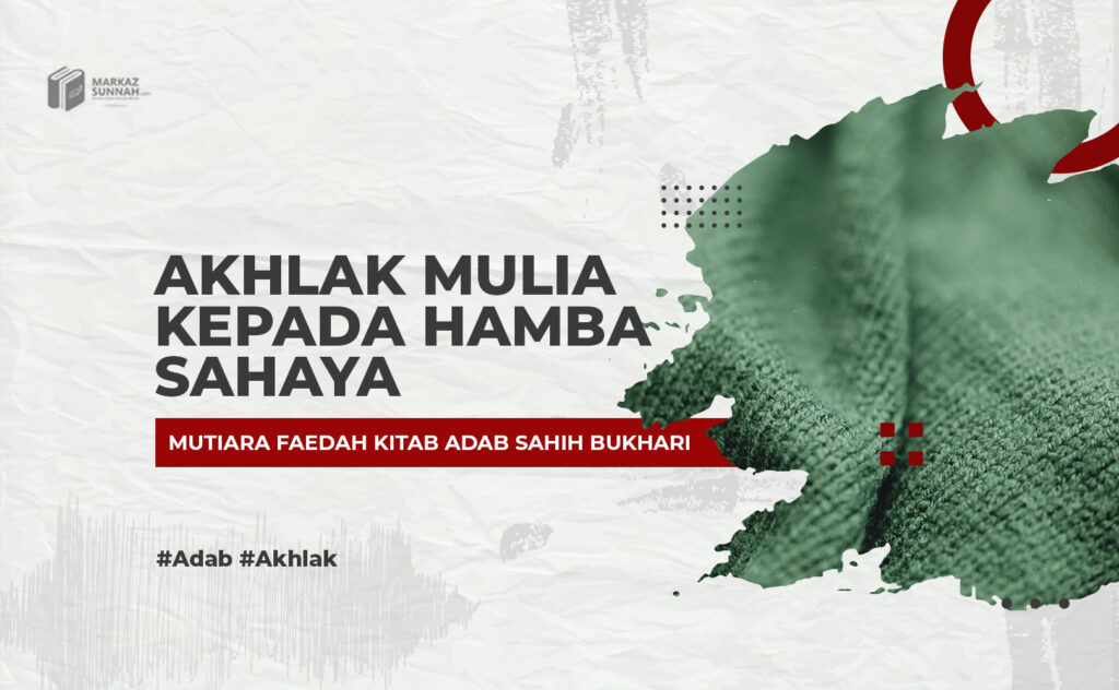 AKHLAK MULIA KEPADA HAMBA SAHAYA