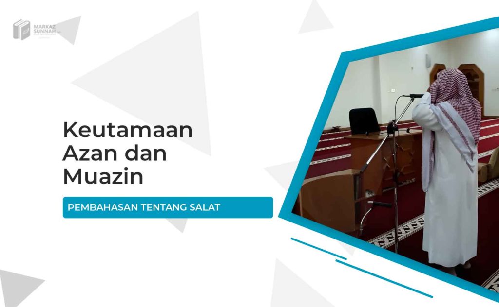 KEUTAMAAN AZAN DAN MUAZIN